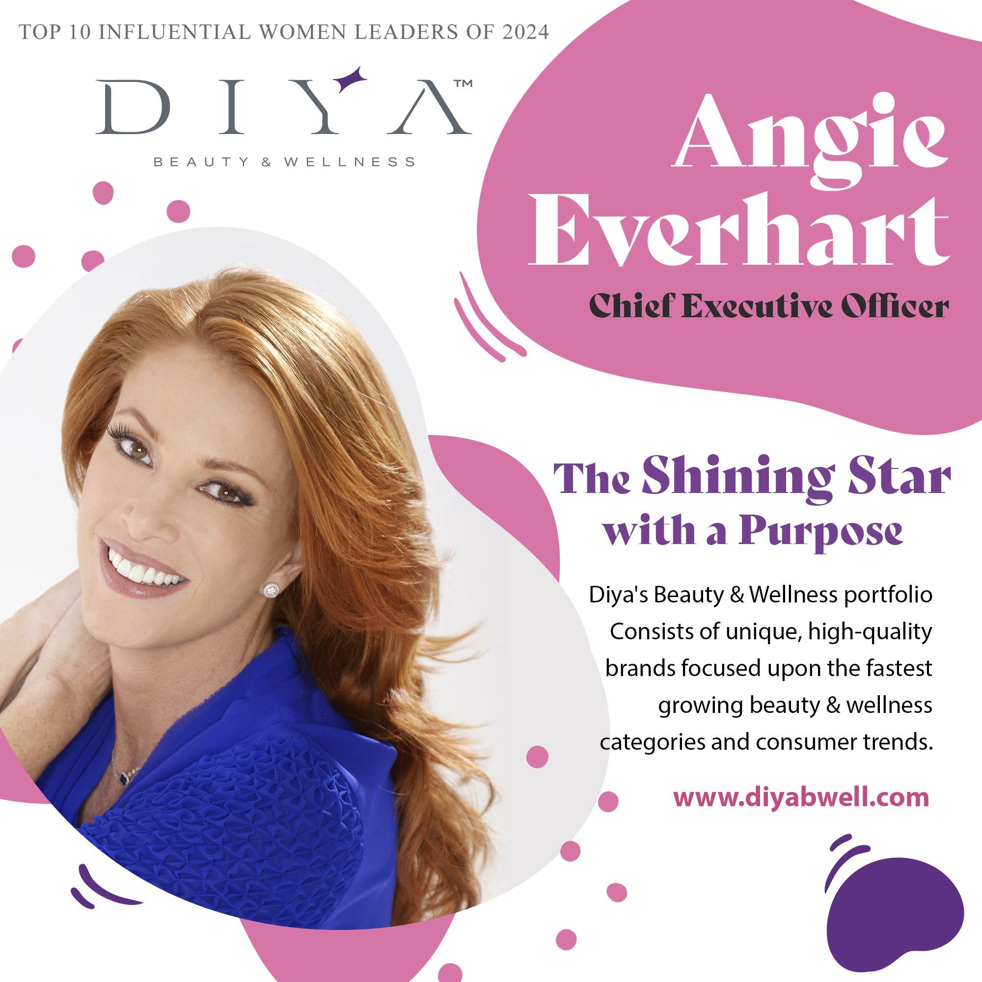 Angie Everhart, Chief Executive Officer of Diya's Beauty & Wellness ...