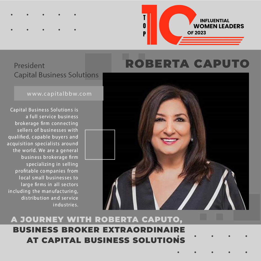 Roberta Caputo, President of Capital Business Solutions, Top 10 Influential Women Leaders of ...